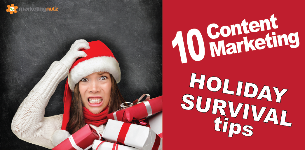 10 Content Marketing Holiday Survival Tips for Smart Marketers ...